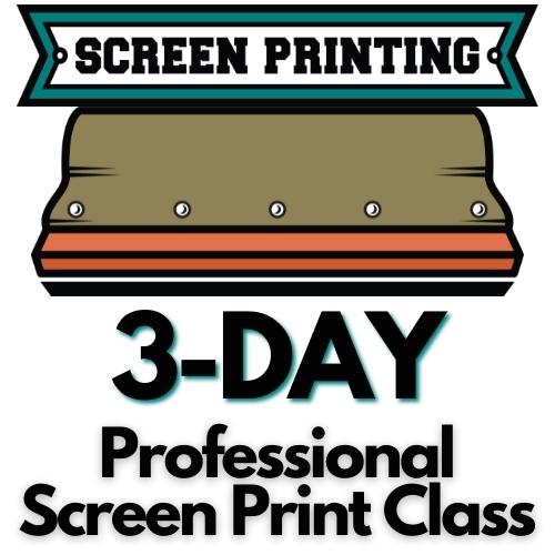 Screen Printing Class | 3-Day Professional Screen Printing Class - Jan ...